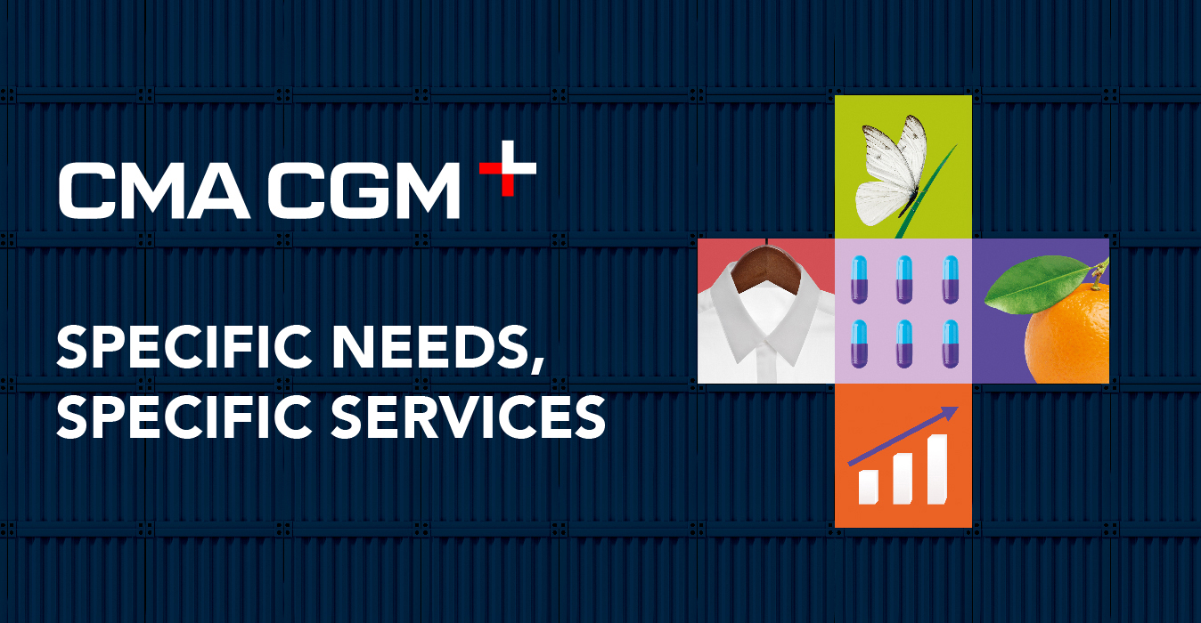 CMA CGM Plus: services tailored for specific needs